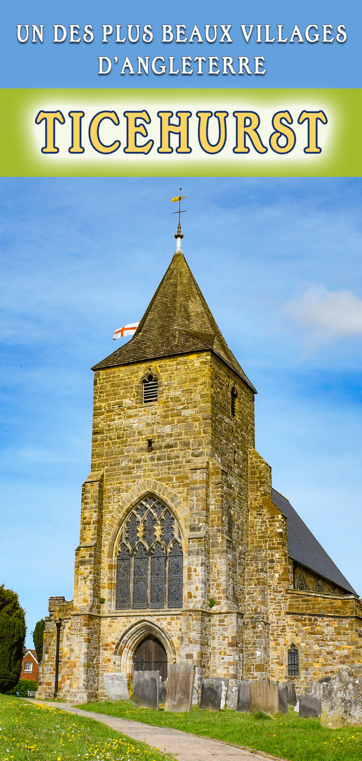 Ticehurst : un village du Sussex abritant un trésor médiéval ...
